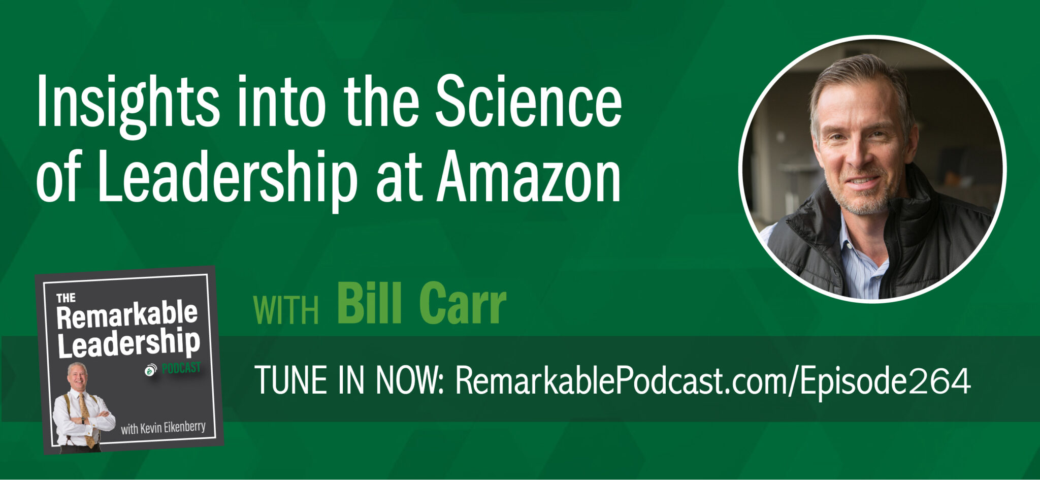 Insights into the science of Leadership at Amazon with Bill Carr - #264 ...