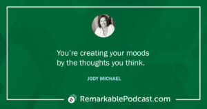 How to Lead Lightly with Jody Michael - The Remarkable Leadership Podcast